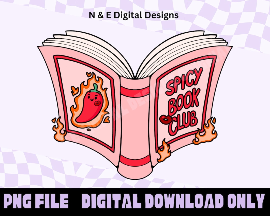 SPICY BOOK CLUB Svg Bookish Svg for Stickers, Bookmarks Booktok Png ...