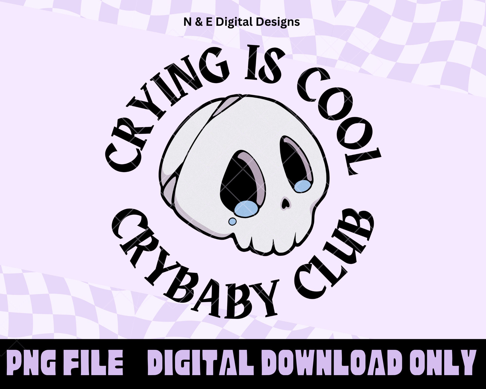Crybaby Club Png Crying is Cool Png Positive Vibes Png Digital Stickers ...