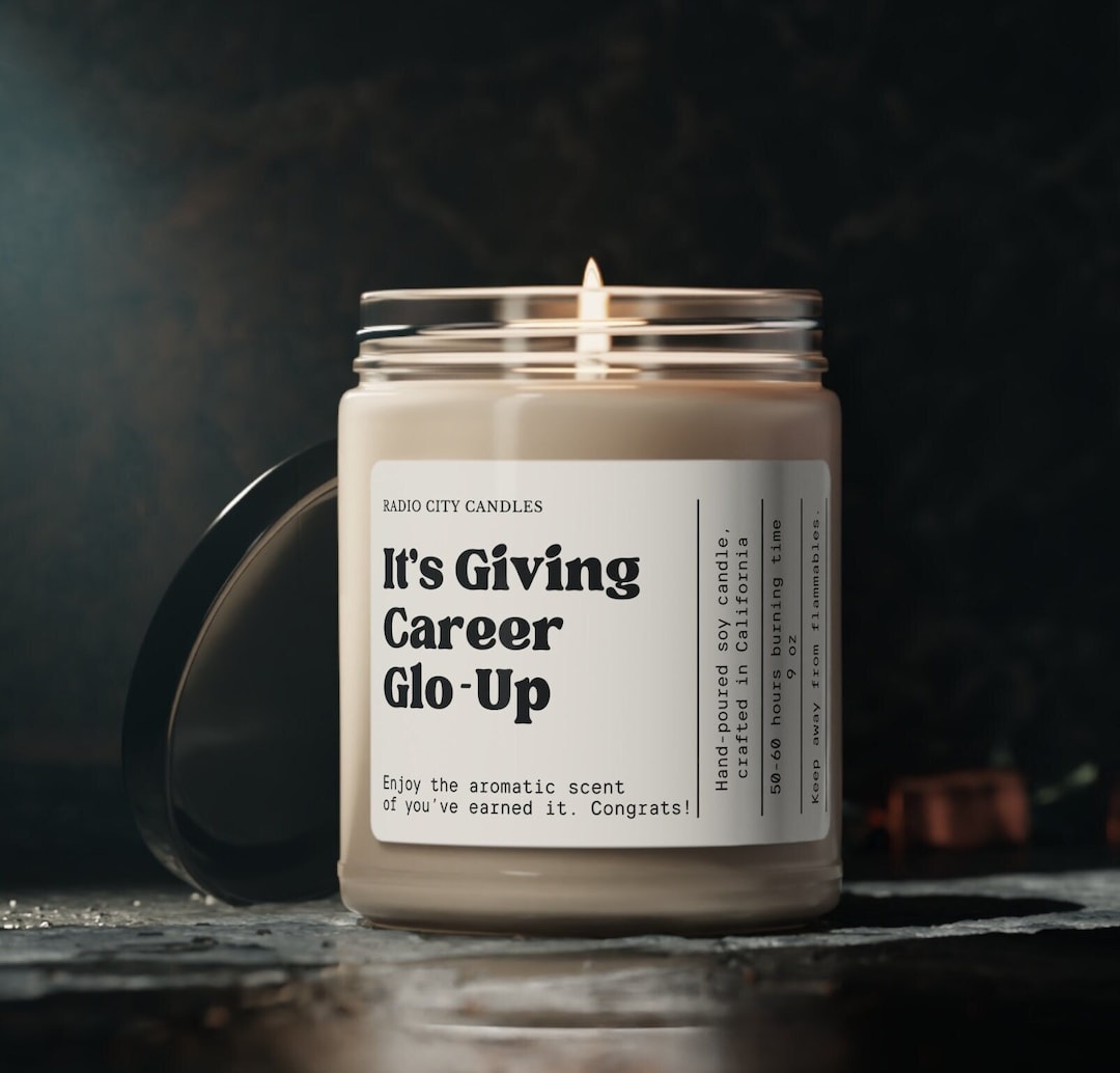 New Job Candle, It's Giving Career Glow-up Soy Wax Candle, Work ...