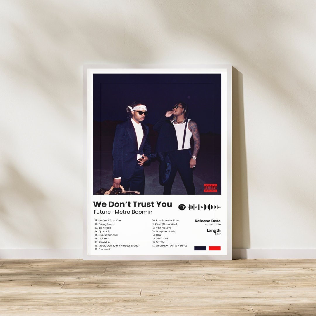 Metro Boomin Poster / Future Poster / We Don't Trust You / We Dont ...