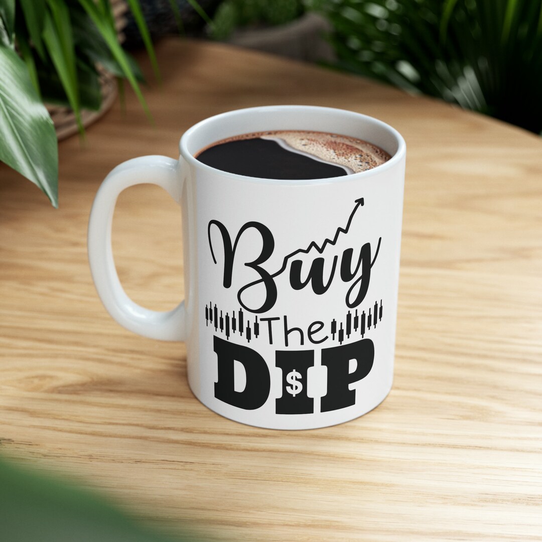 Buy the Dip Mug | Crypto Coin Tea Cup | Cryptocurrency Coffee Cup ...