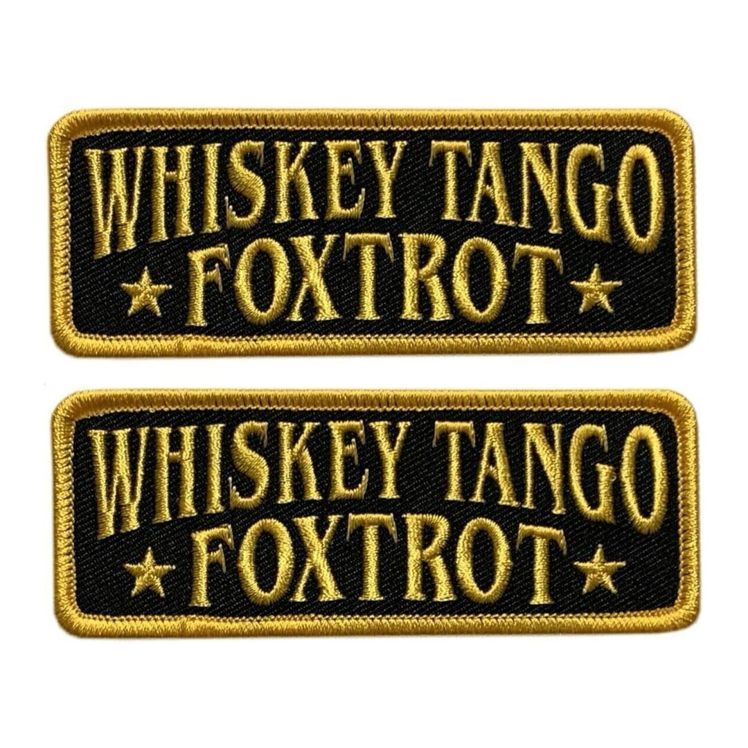 Whiskey Tango Foxtrot Embroidered WTF Morale Patch - 2pc 3 X 2 Inch Hook Fastener Backing - Etsy
