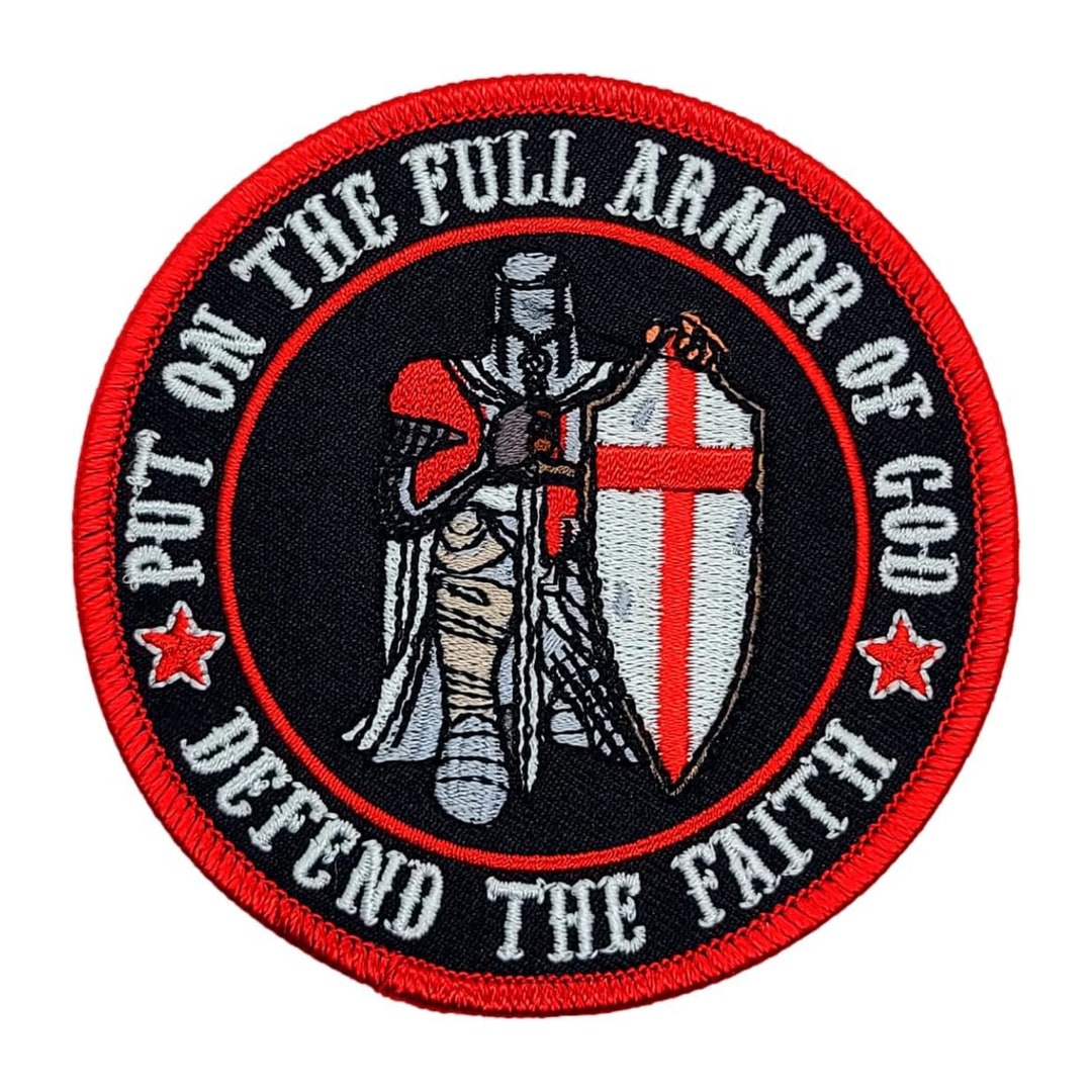 Put on the Full Armor of God Defend the Faith Patch - 3.5 X 3.5 Inch ...