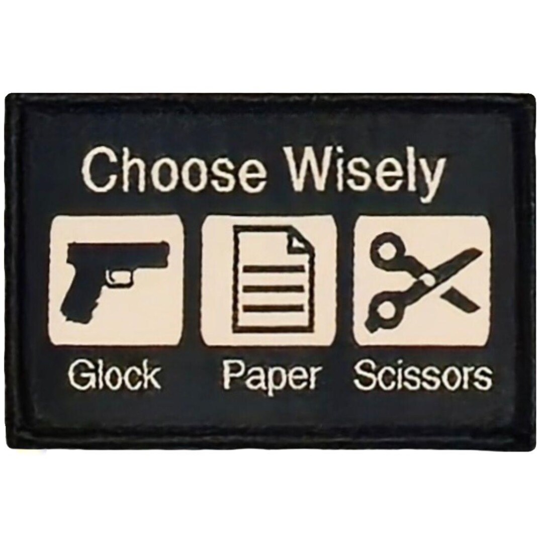 Choose Wisely Pistol Paper Scissors Morale Patch - Hook Fastener ...