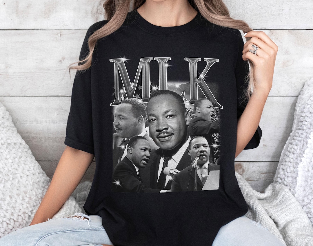 MLK Martin Luther King Shirt, MLK Bootleg Shirt Martin Luther King, MLK ...