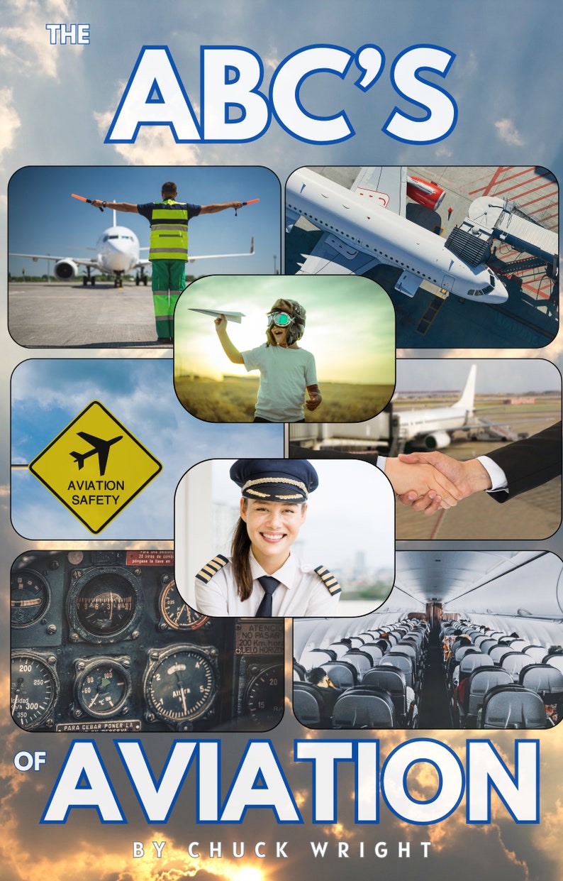 The Abcs of Aviation: A Beginner's Guide to Understanding the Basics of ...