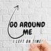 Go Around Me I Left on Time Bumper Sticker, Funny Bumper Sticker, Meme ...