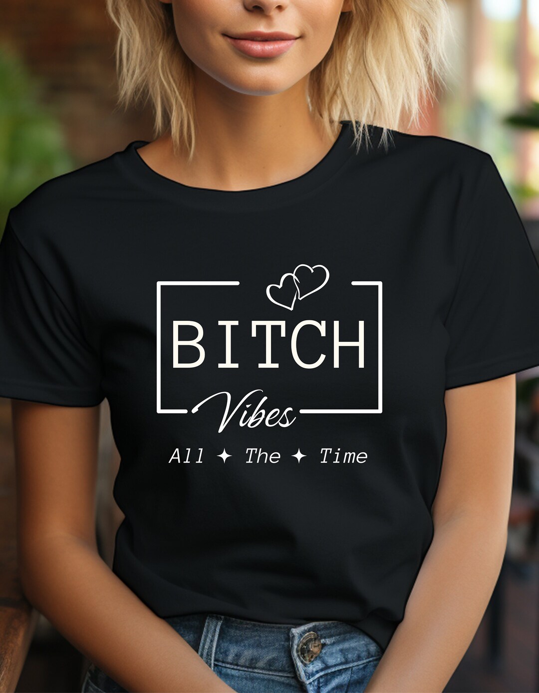 Bitch Vibes All the Time Unisex T-shirt, Kind of a Bitch Shirt ...