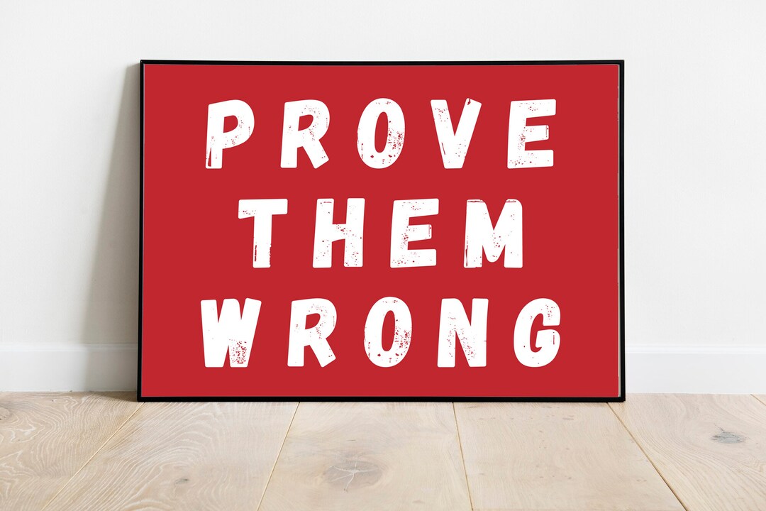 Prove Them Wrong Poster - Etsy
