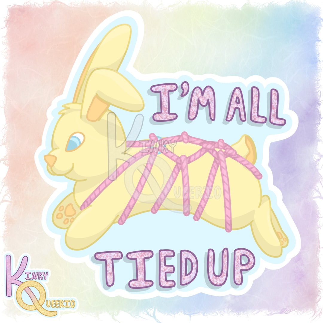 All Tied up Sticker Kinky Kawaii Adult Themed Waterproof Decal - Etsy