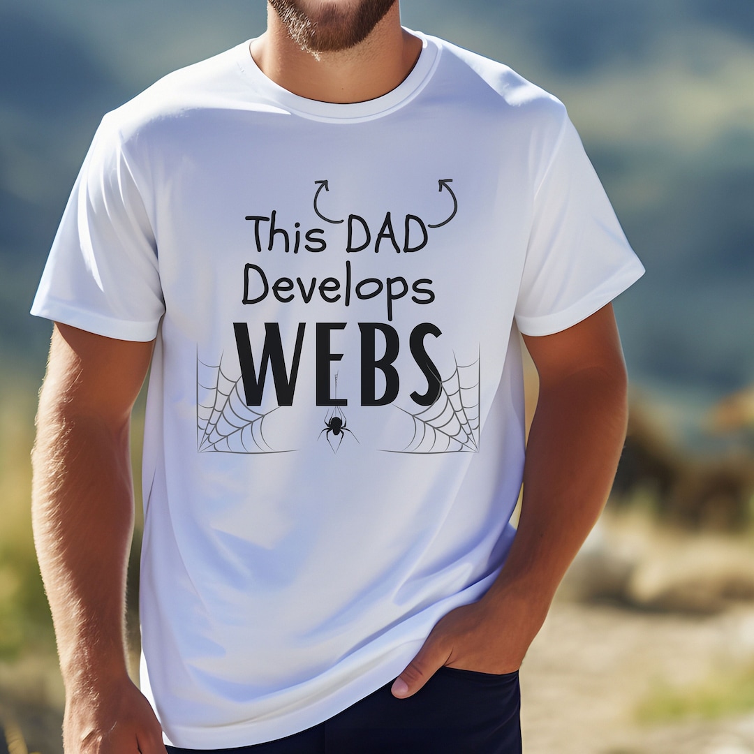 Funny Web Developer Dad Gifted T-shirt, Graphic Tee-shirt Gift for ...