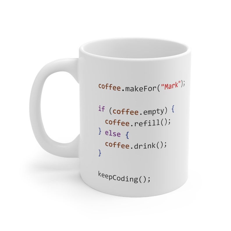 Gift Idea for Developers Customizable Coffee Mug: Add Your Name as a Function Variable Custom ...