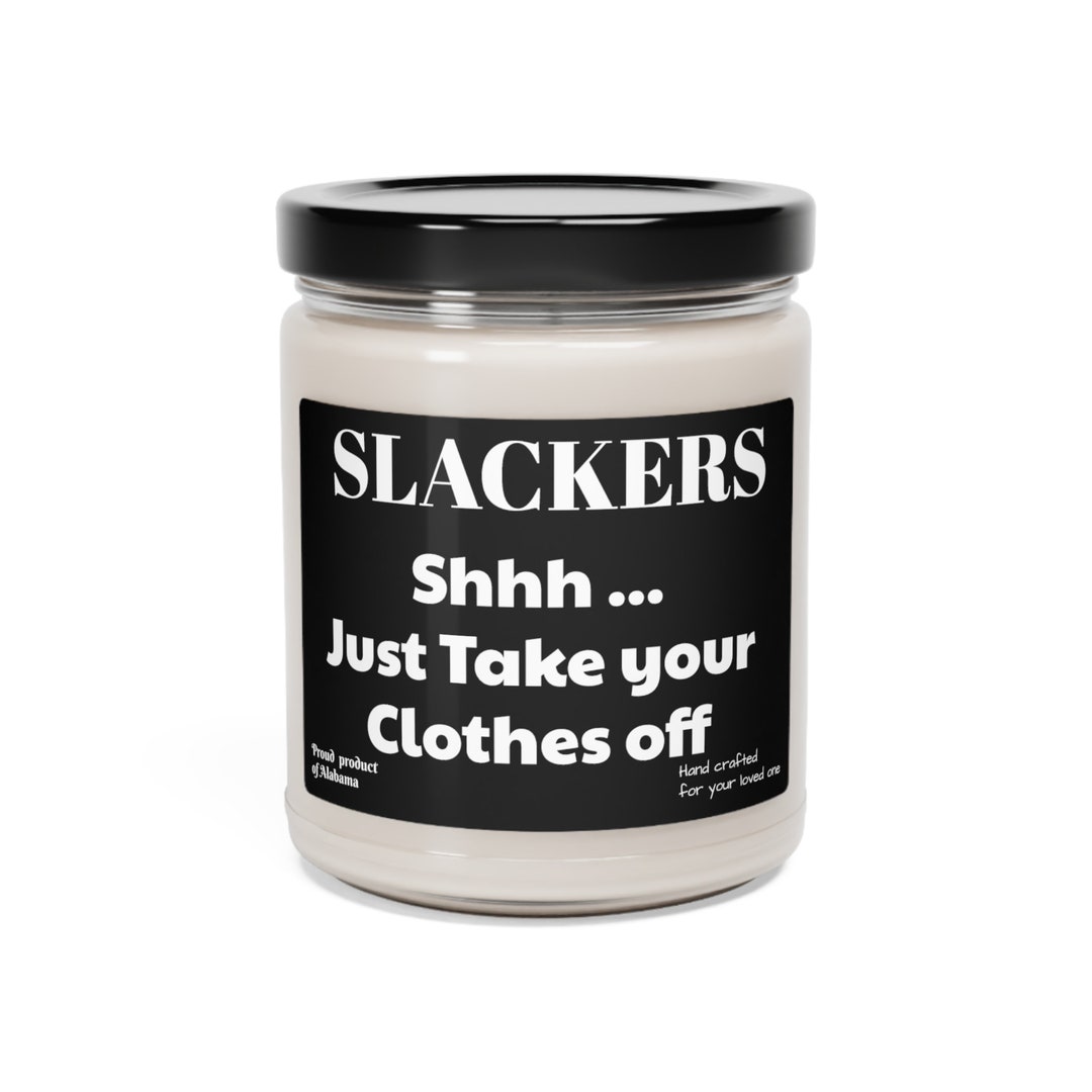 Just Take Your Clothes Off, Scented Soy Candle, 9oz - Etsy