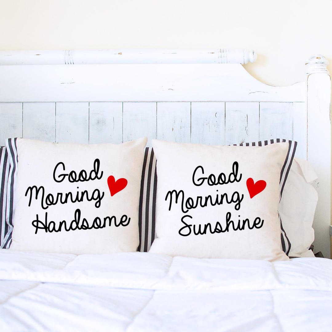 Set Of 2 Good Morning Handsome And Good Morning Sunshine Throw Pillows Etsy