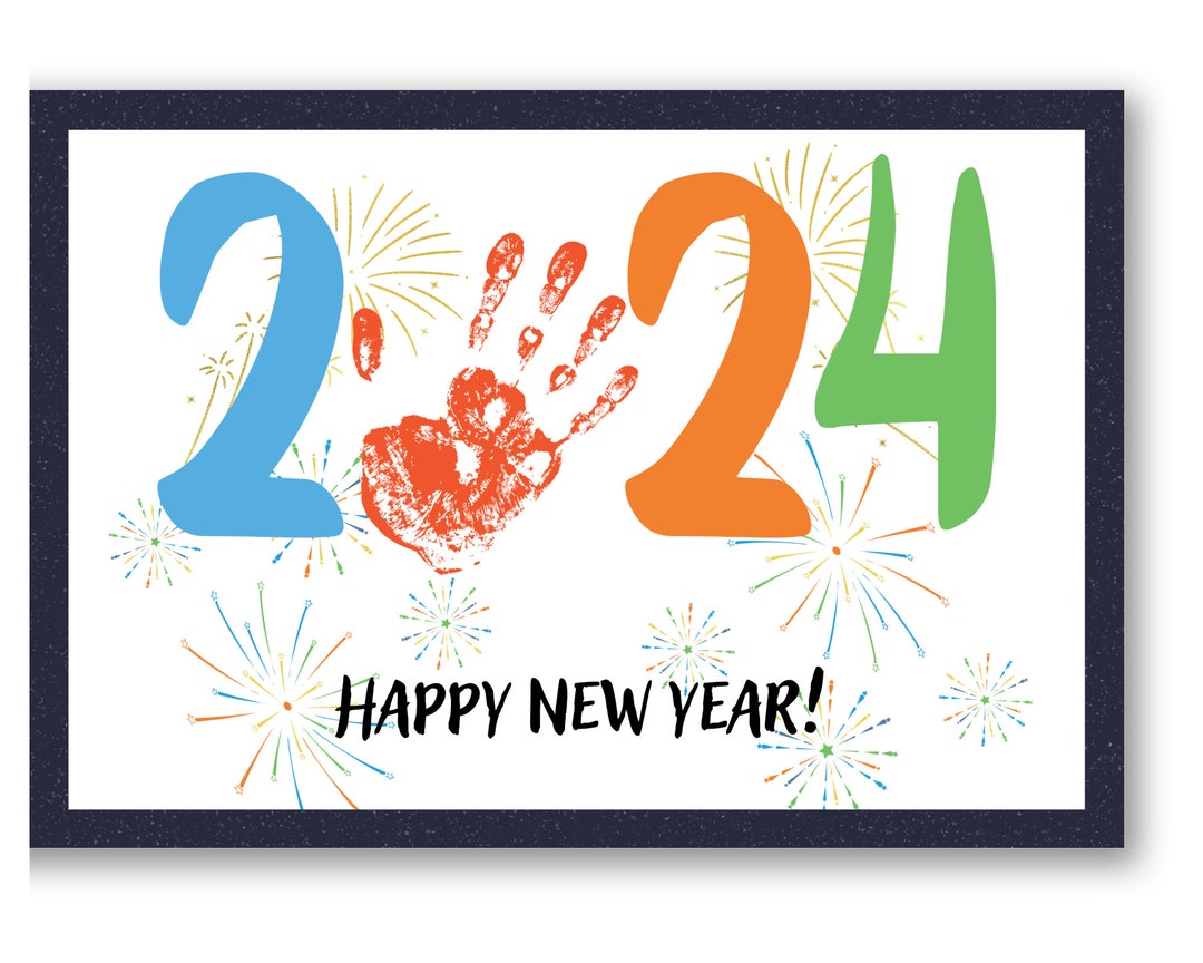 Happy New Year 2024 Handprint Craft Footprint Holidays Art Keepsake DIY ...
