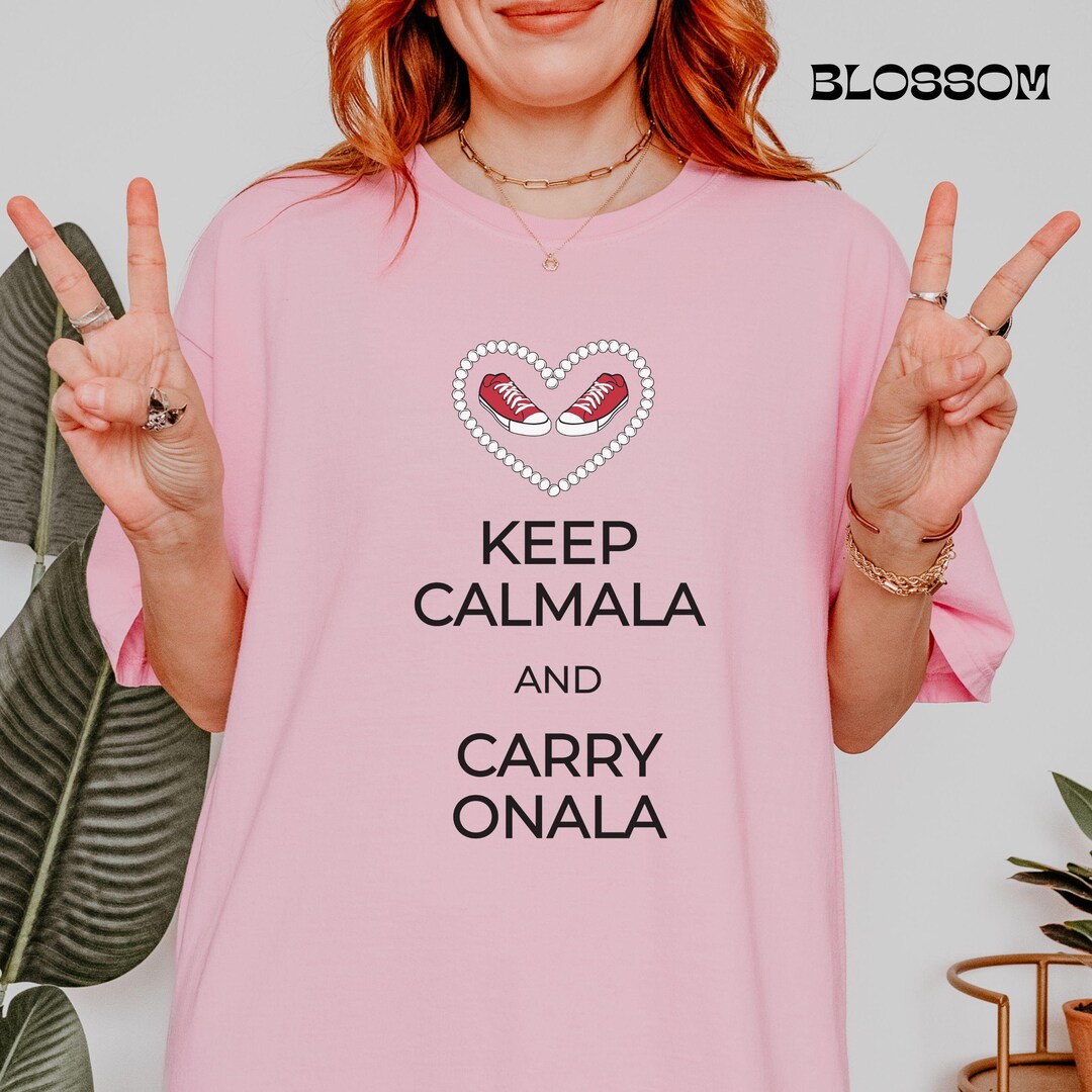 Keep Calmala and Carry Onala T-shirt, Kamala Harris for President Shirt ...