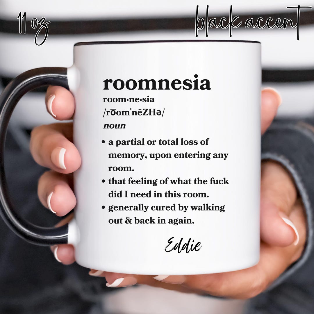 Customizable Fake Definition Mug; Roomnesia: Why Am I in This Room ...