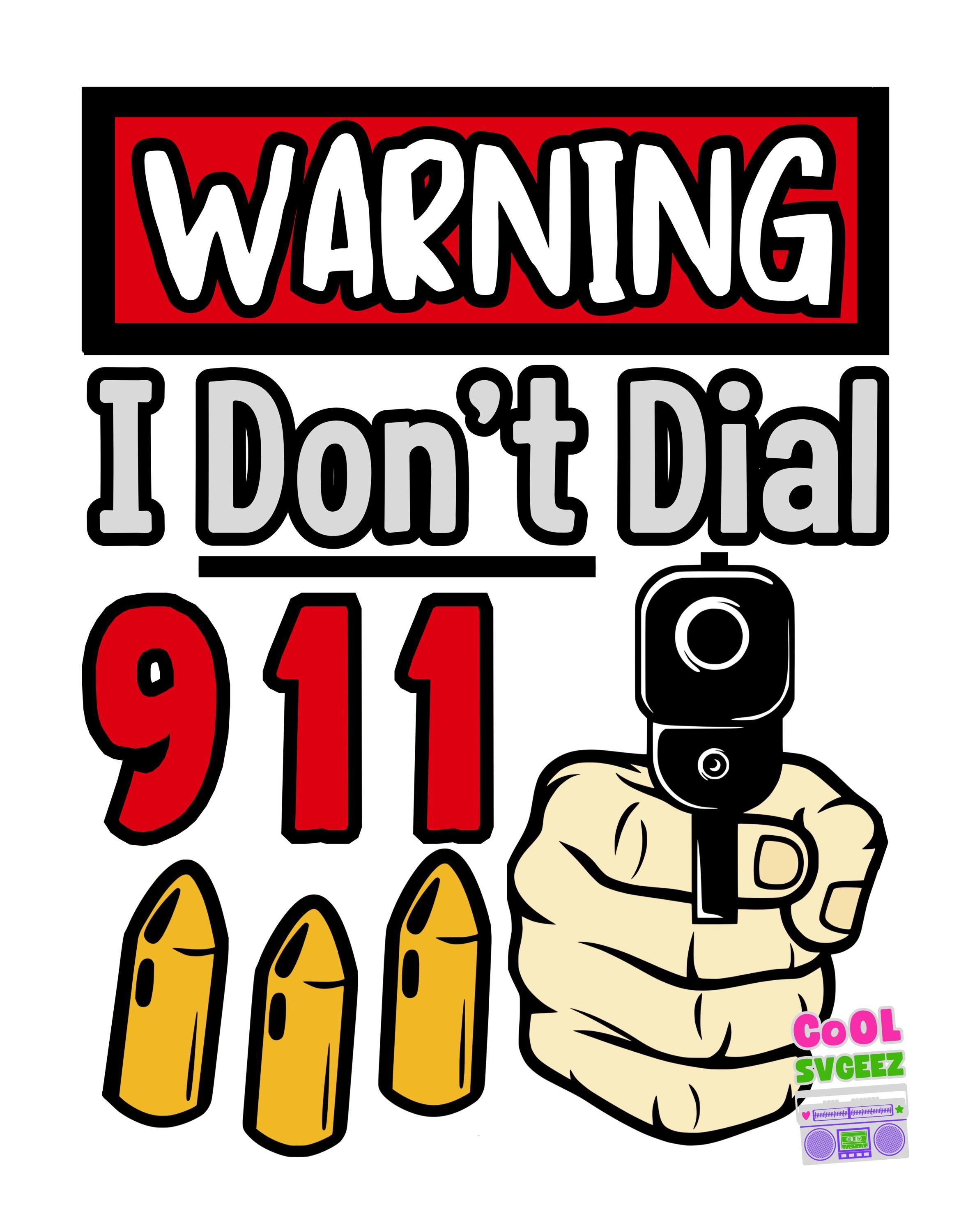 I Dont Dial 911 Svg Png Pdf Home Protection Gun Rights Security Mens ...