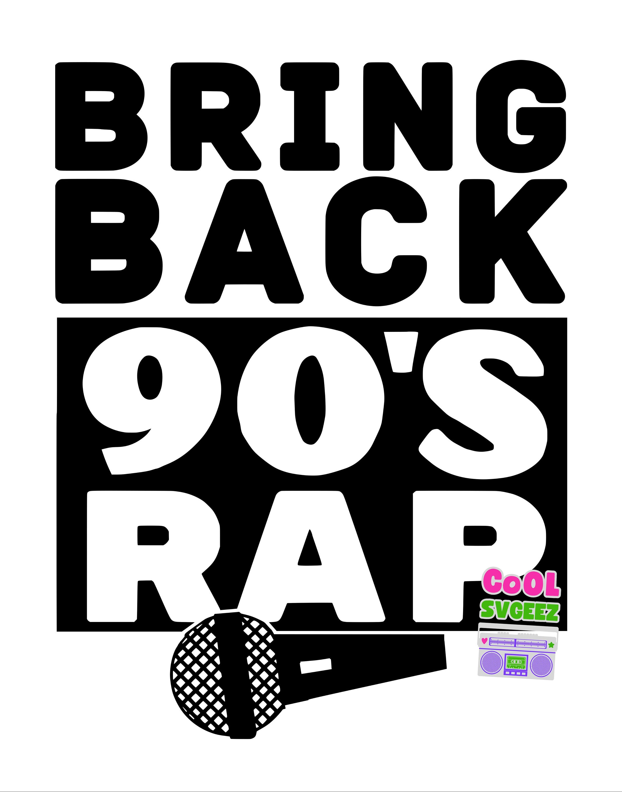 Bring Back 90s Rap Svg Png Pdf 1990s Hip Hop Microphone Tshirts Hoodies ...