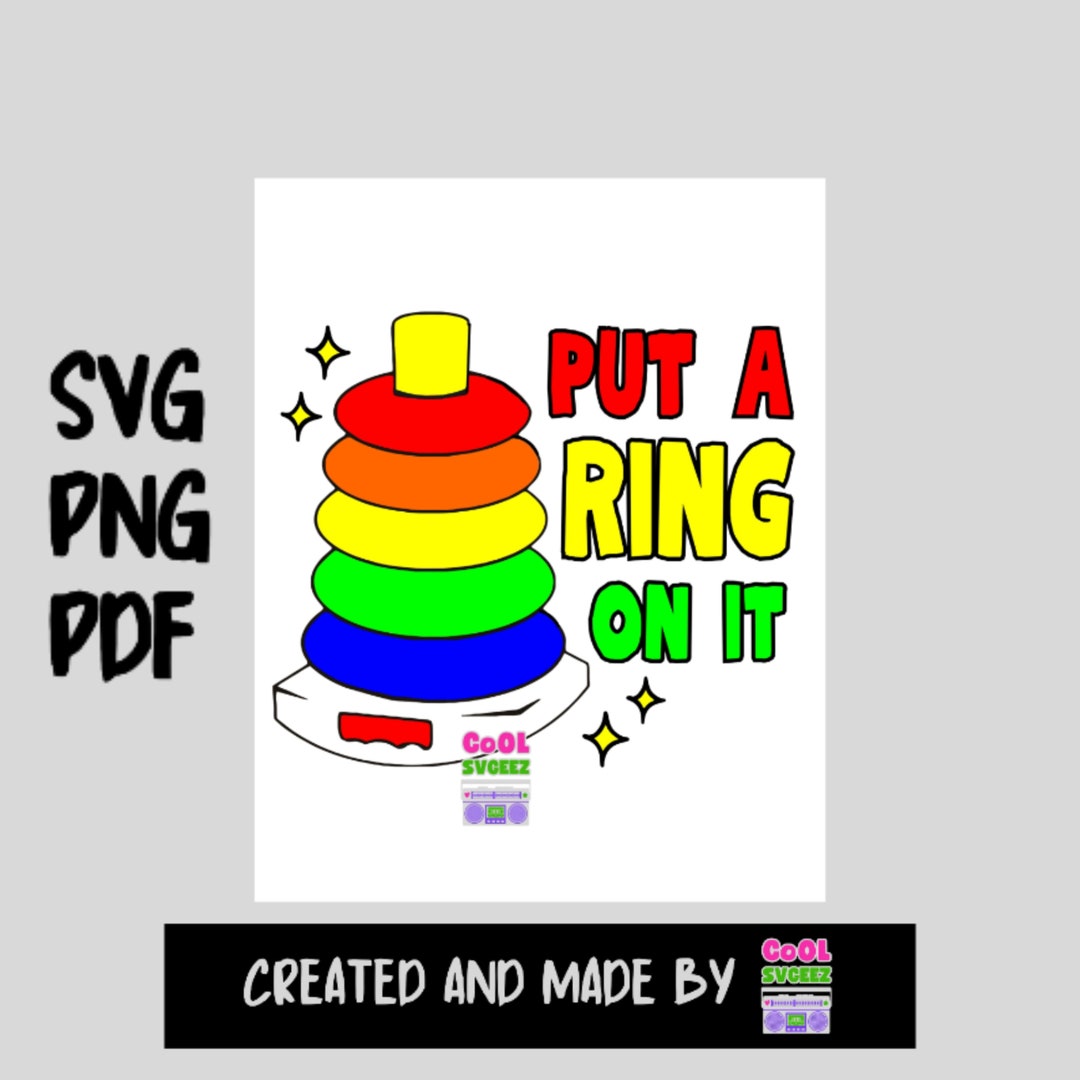 Funny Ring Toy Svg Png Pdf 80s 90s Vintage Retro Toys Put a Ring on It ...