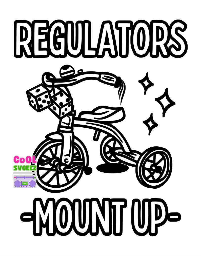 Regulators Svg Png Pdf Mount up Tricycle Trike Rap Hip Hop Toddler Kids ...