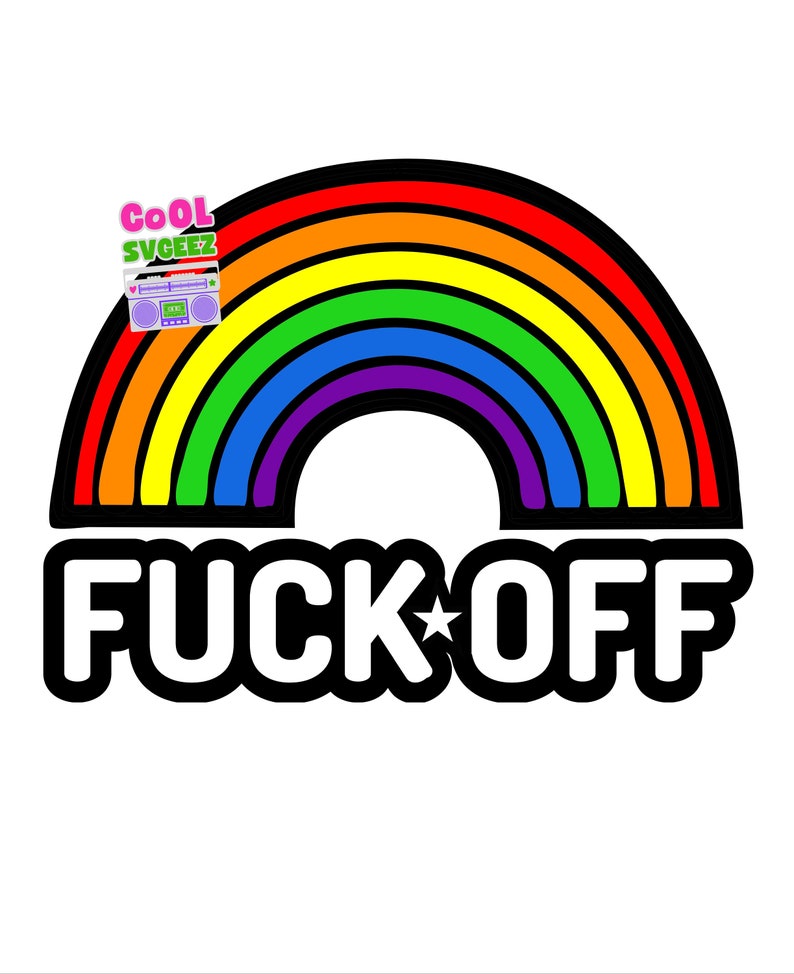 Funny Fck off Svg Png Pdf Cuss Word Rainbow Humour Colorful Tshirts Hoodies Mugs Printable ...