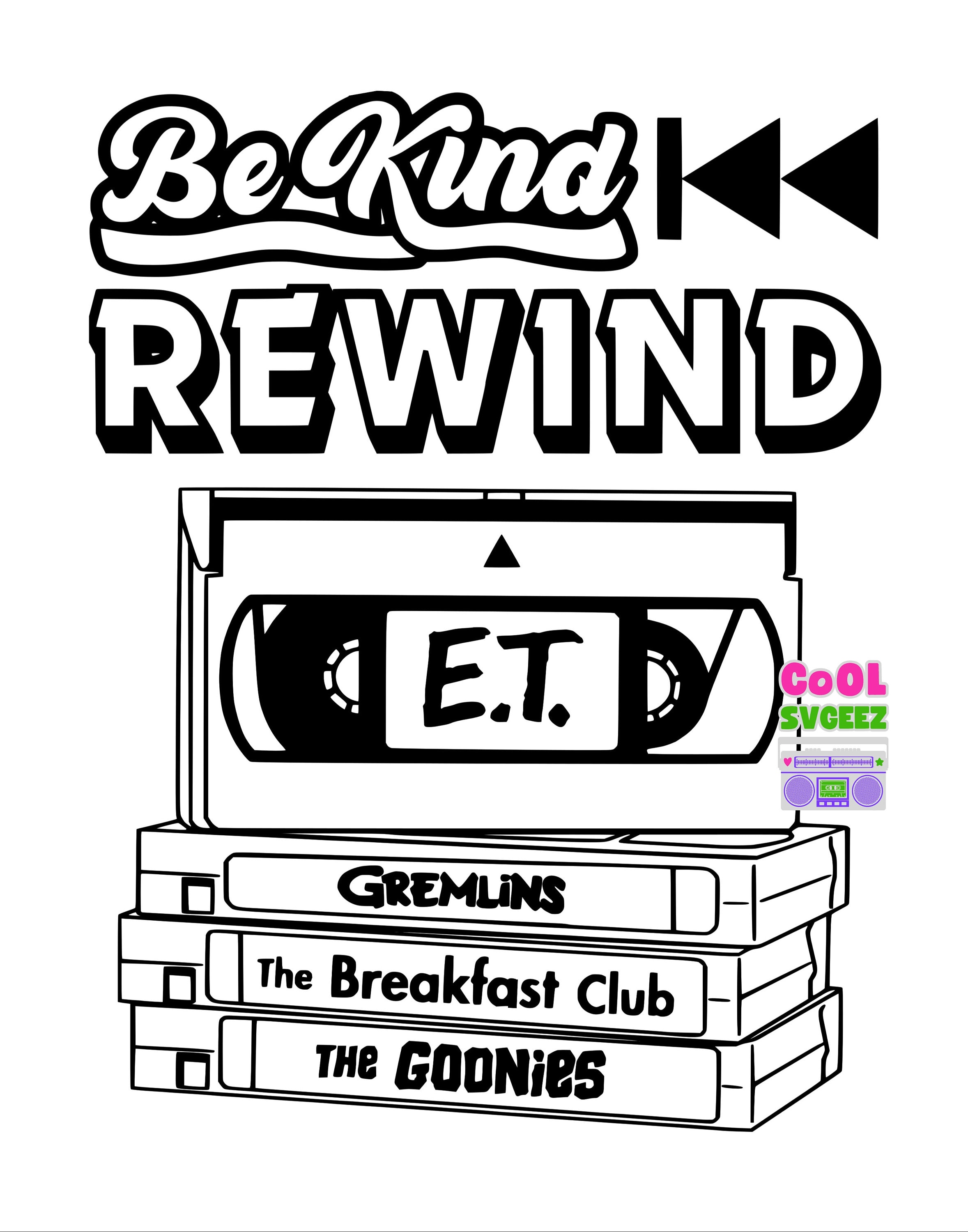 Be Kind Rewind Svg Png Pdf 80s 90s Vhs Cassette Tapes Videos Tshirts ...