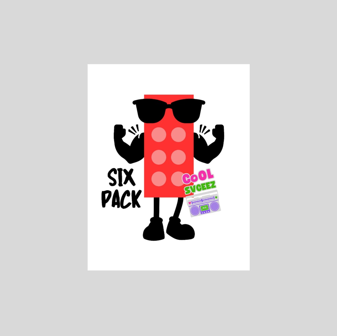 Funny Six Pack Svg Png Pdf Building Bricks Blocks Toddler Kids Teens ...