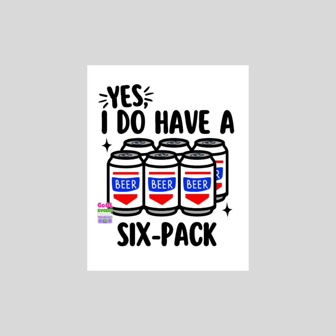 Funny Six Pack Svg Png Pdf Beer Alcohol Drinking Cool Tshirts Hoodies ...