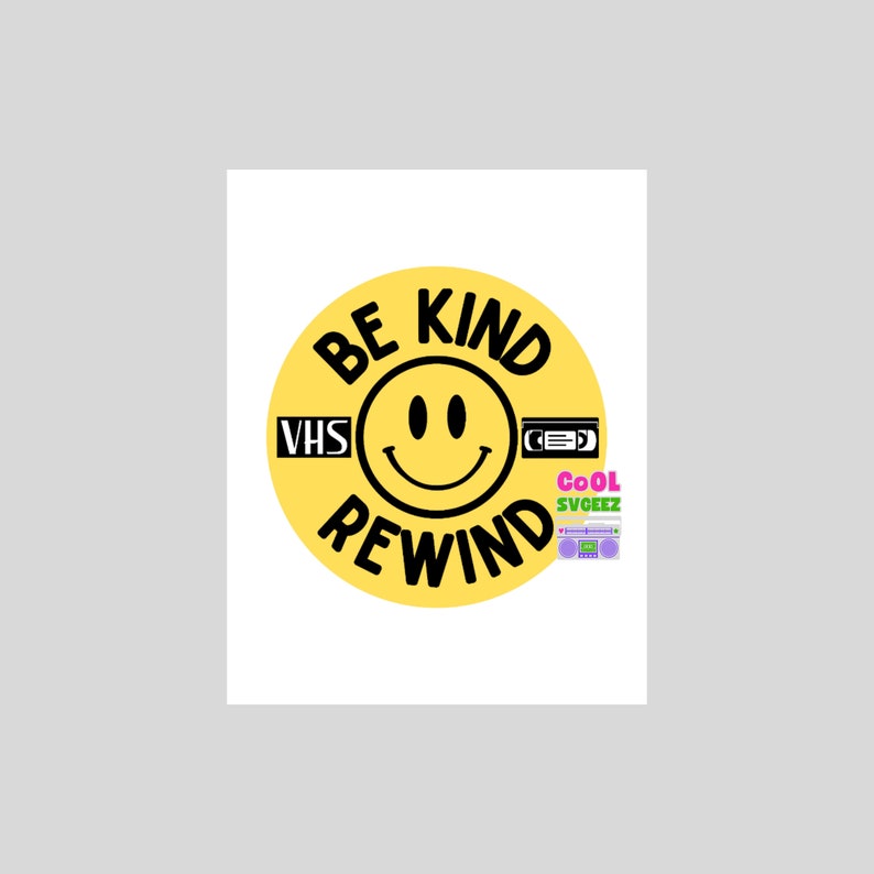 Be Kind Rewind Png Pdf Jpg 80s 90s Vhs Tape Sticker Retro Tshirts ...