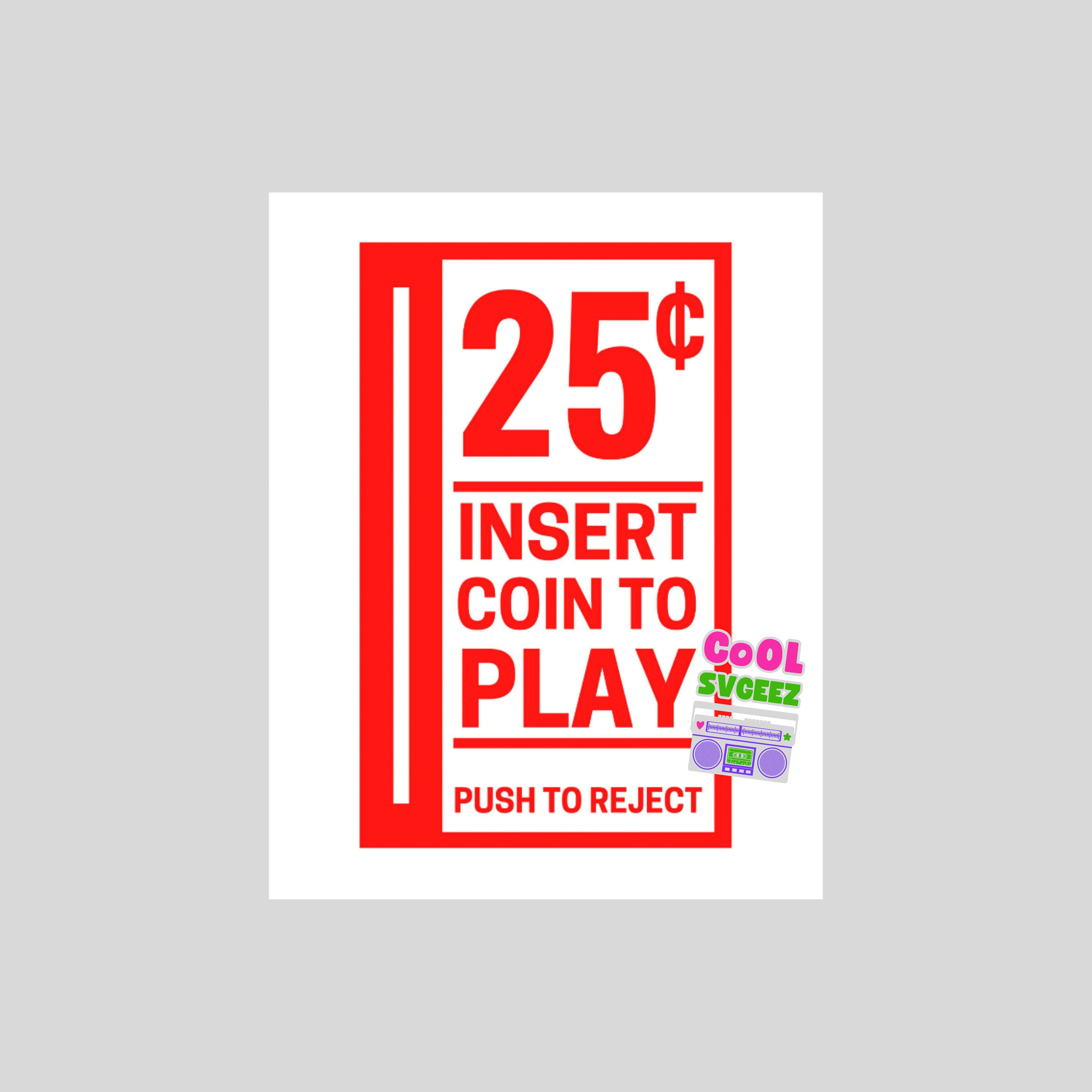 Insert Coin Svg Png Pdf Jpg 70s 80s 90s Retro Arcade Game Room Tshirts ...