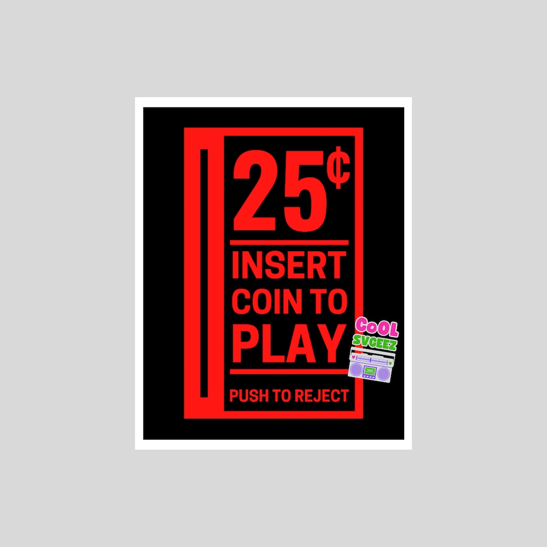 Insert Coin Svg Png Pdf Jpg 70s 80s 90s Retro Arcade Game Room Tshirts ...