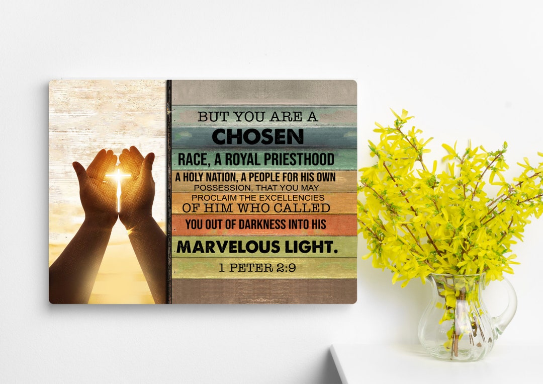 1st Peter 2:9 but You Are a Chosen Generation. Bible Verse Wall Art ...
