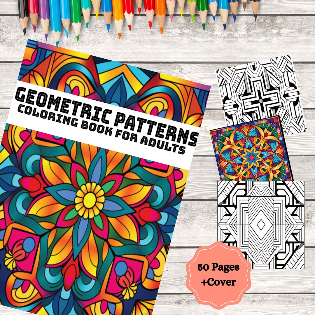 Geometric Patterns Coloring Book, 50 Pages of Coloring, Patterns of ...