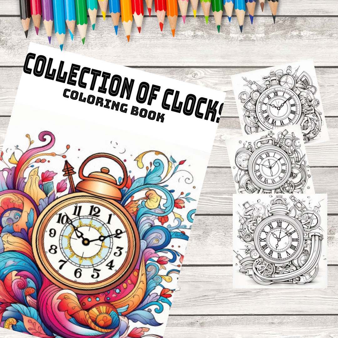 Collection of Clocks Coloring Book, 50 Pages of Coloring, Clock Color ...