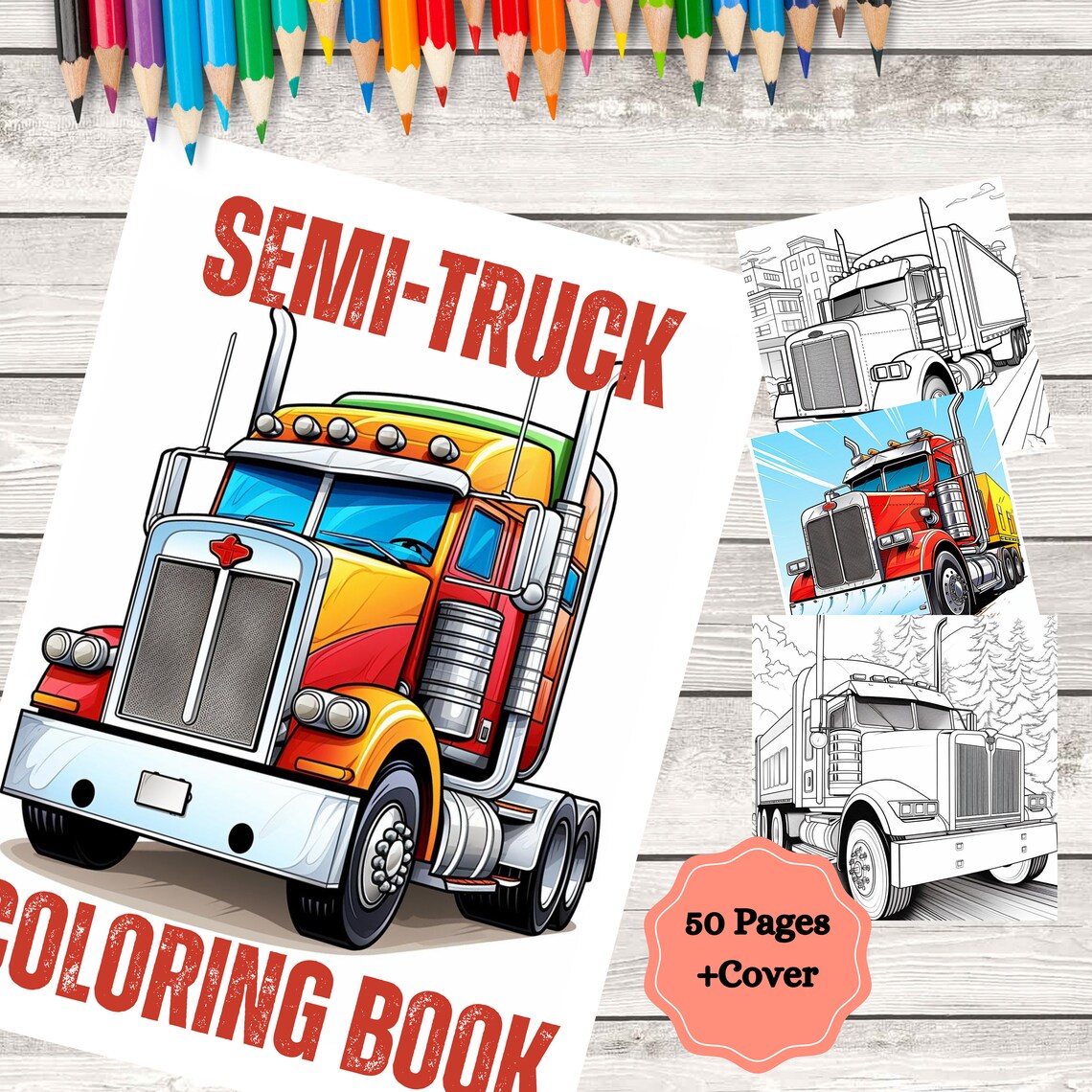 Semi-truck Coloring Book, 50 Pages of Coloring, Semi Coloring Pages ...
