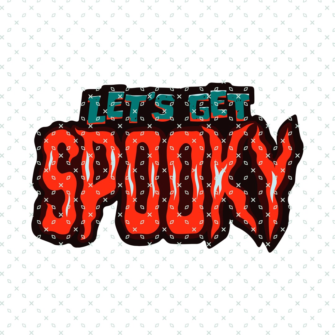Let's Get Spooky Halloween PNG, Halloween Ghost Png, Trick or Treat Png ...