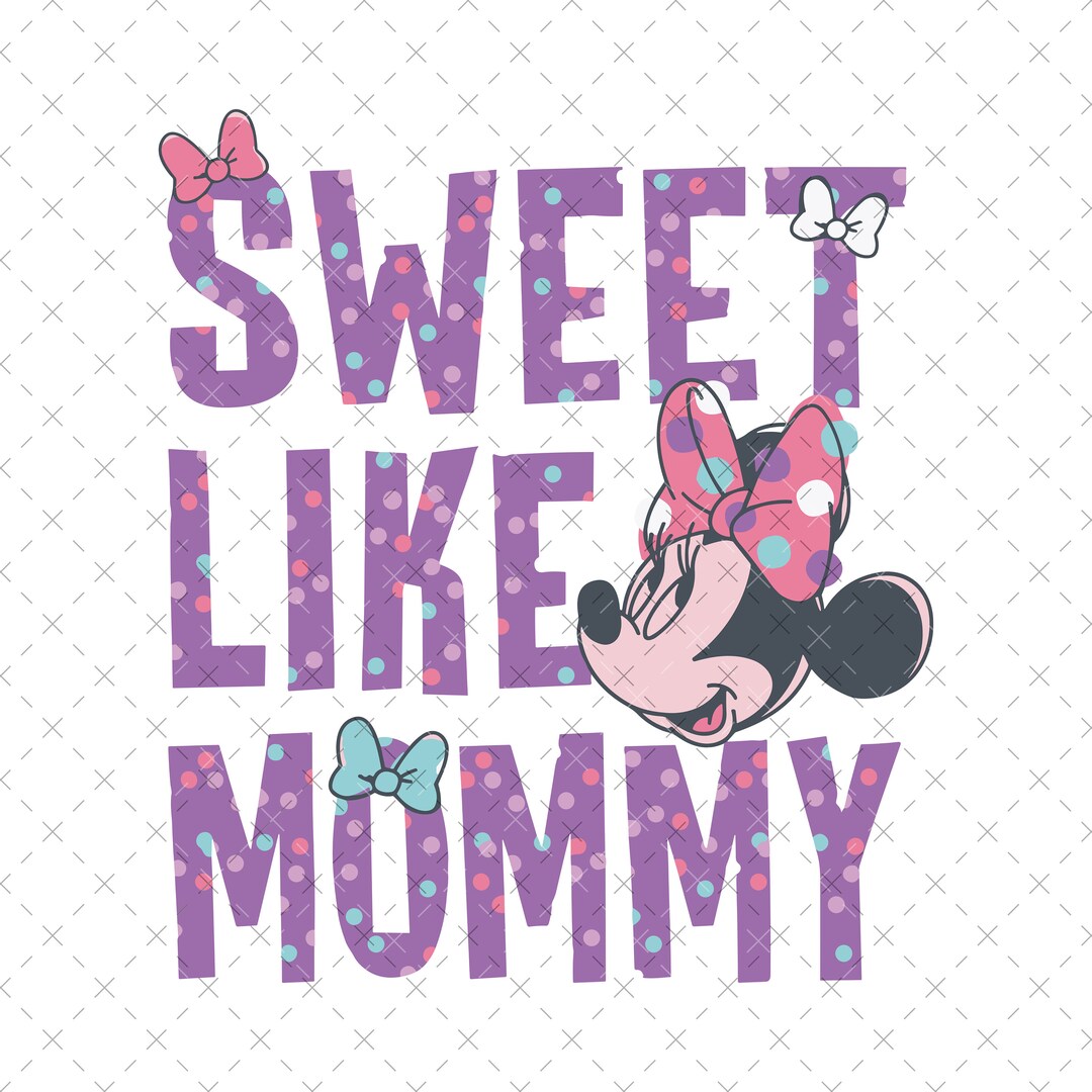 Sweet Like Mommy, Mouse Mom Svg, Mother's Day Svg, Mommy Life Svg, Mom ...