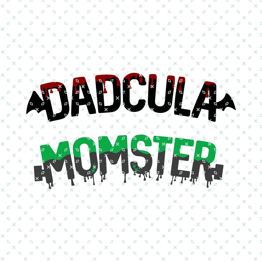 Momster and Dadcula Png Svg, Halloween Mom Png, Halloween Dad Svg ...