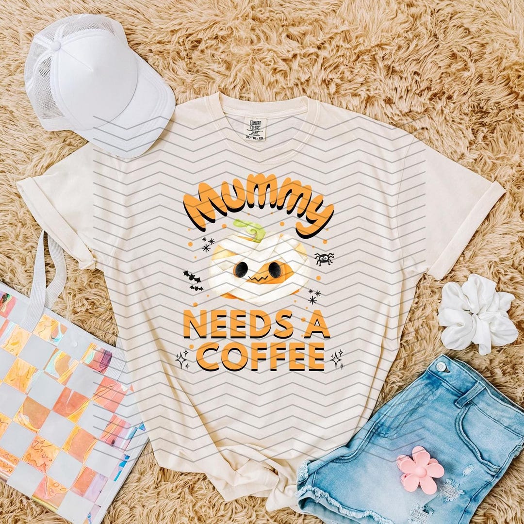 Mummy Needs a Coffee PNG | Cute Halloween Digital Design | Pumpkin ...