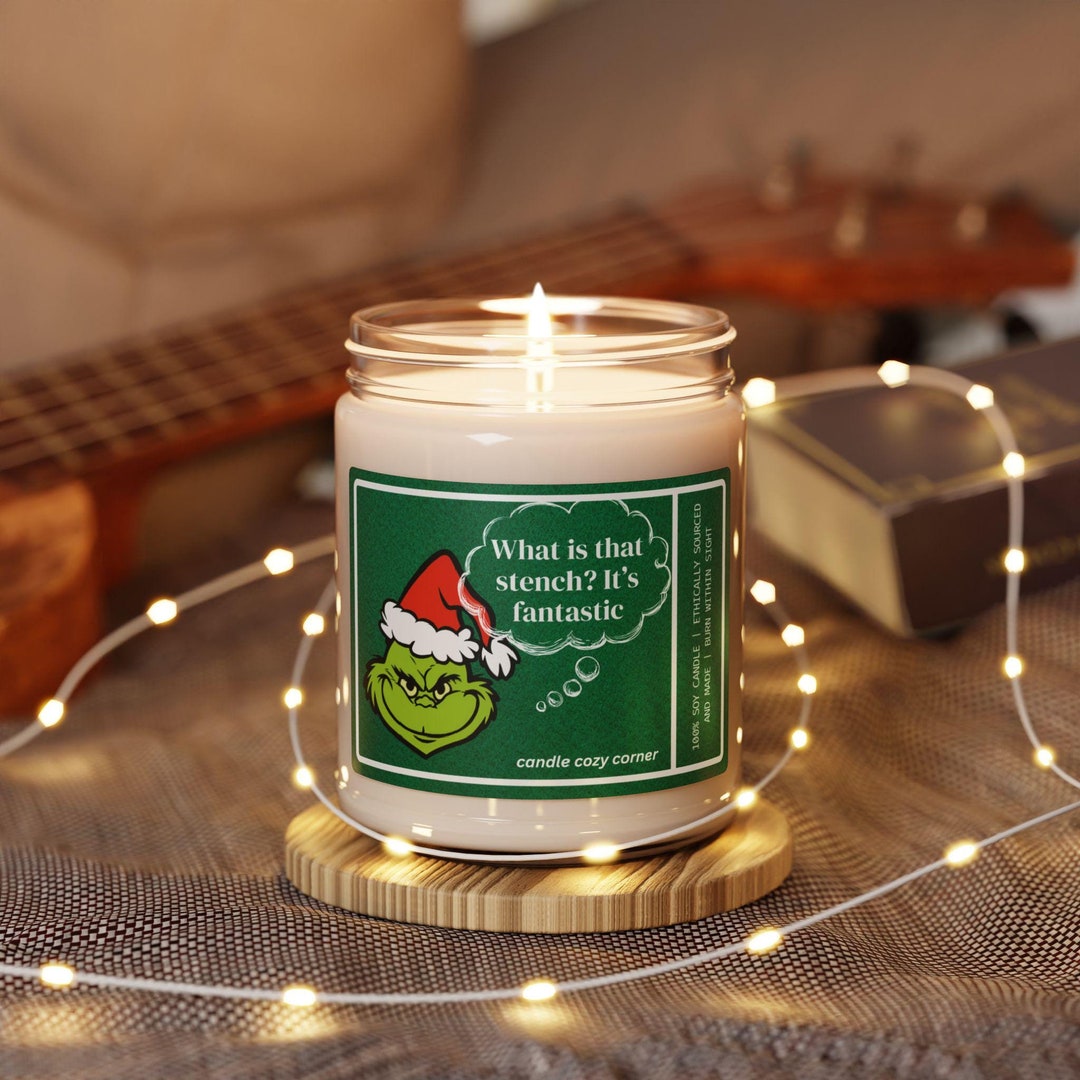 Whats That Stench Its Fantastic, Funny Grinch Candle Gifts Funny ...
