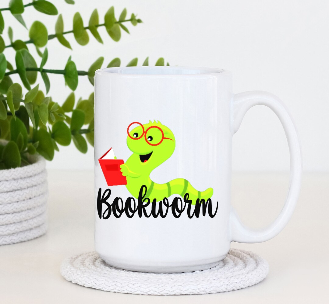 Bookworm Coffee Mug 15oz, Book Lovers Coffee Cup, Bookworm Reading ...
