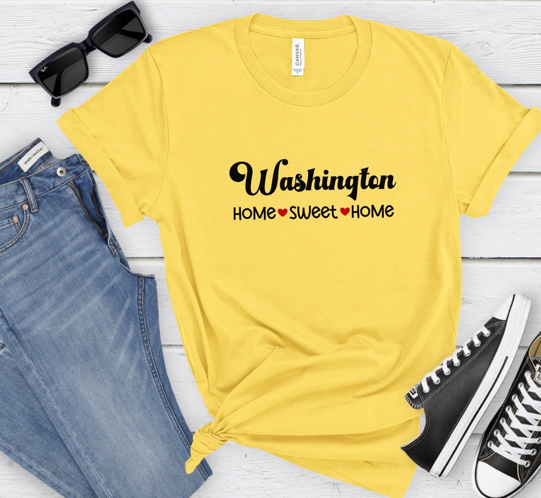 Washington State T-shirt, Washington Home Sweet Home Tee, Unisex US ...