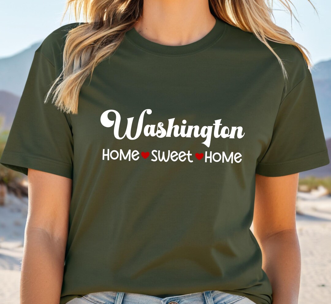 Washington State T-shirt, Washington Home Sweet Home Tee, Unisex US ...