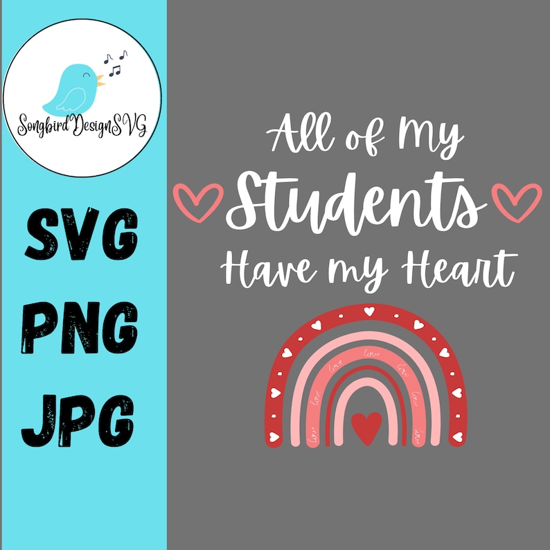 All of My Students Have My Heart SVG, PNG, JPG | Valentine's Day ...