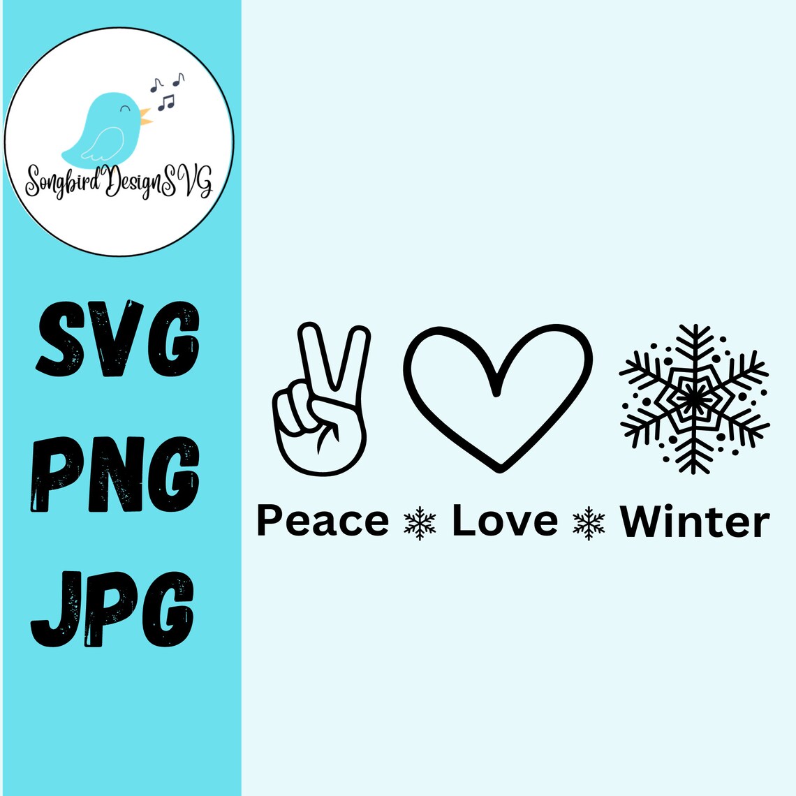 Peace Love Winter SVG PNG JPG | Peace Sign Language, Heart, Snowflake ...