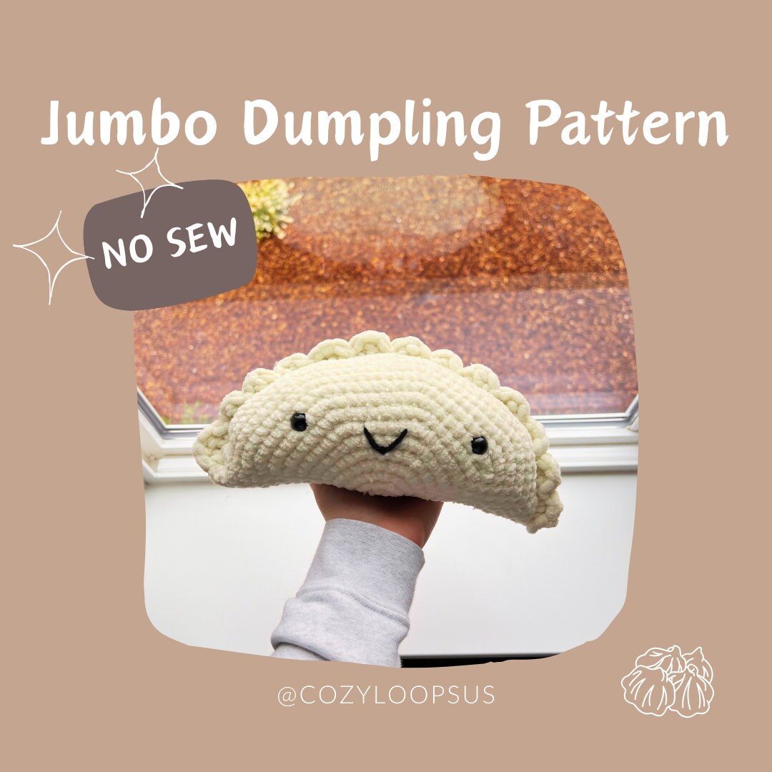 Jumbo Dumpling Pattern, NO-SEW Crochet, Amigurumi PDF Pattern ...