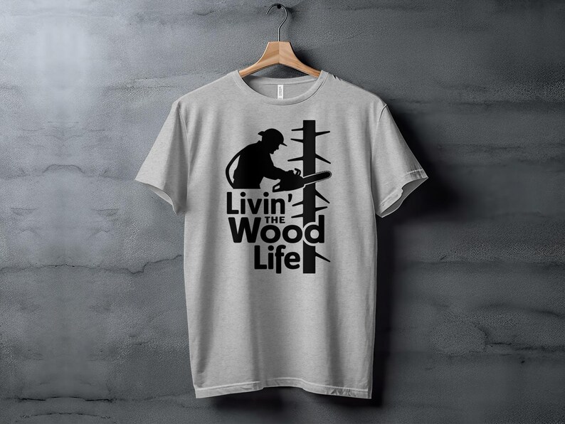 Arborist Tee, Livin the Wood Life T-shirt, Lumberjack Graphic Tee ...