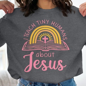 Bible School Teacher, Christian T-shirt, I Teach Tiny Humans About ...
