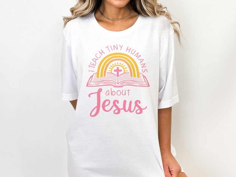 Bible School Teacher, Christian T-shirt, I Teach Tiny Humans About ...